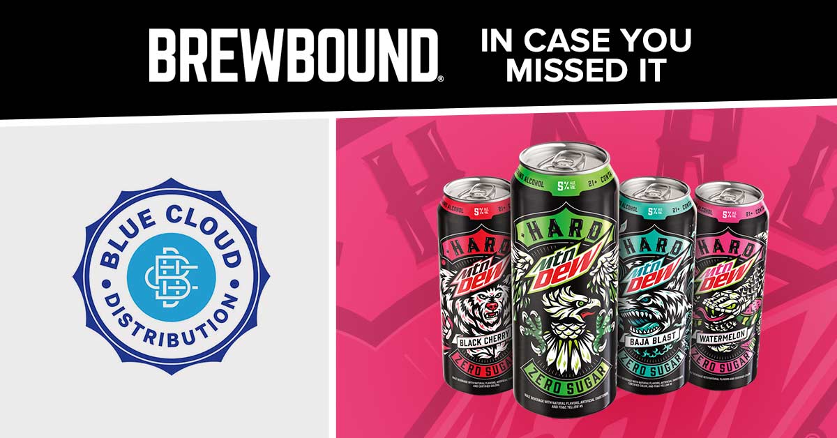 Brewbound ICYMI: The Week in Blue Cloud/Hard MTN Dew Grievances, Plus ...